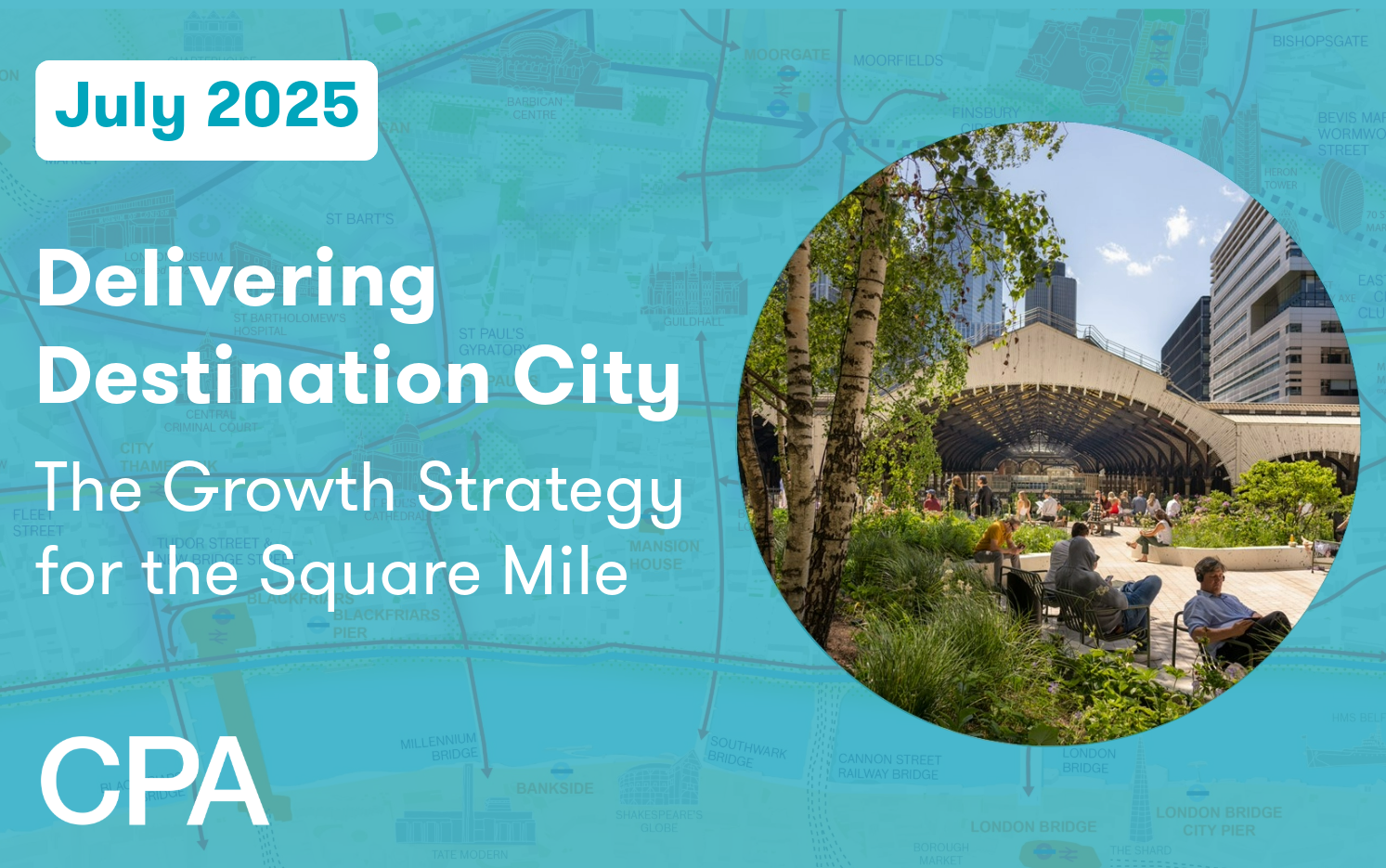 Delivering Destination City: The Growth Strategy for the Square Mile ...